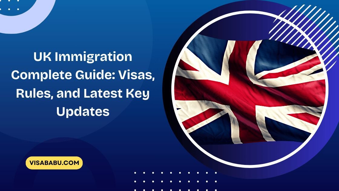 Expert UK Immigration Guide | Visa Types & Rules 2025